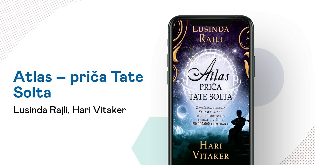 Atlas – priča Tate Solta :: EDEN Books – Vaš čitalački raj
