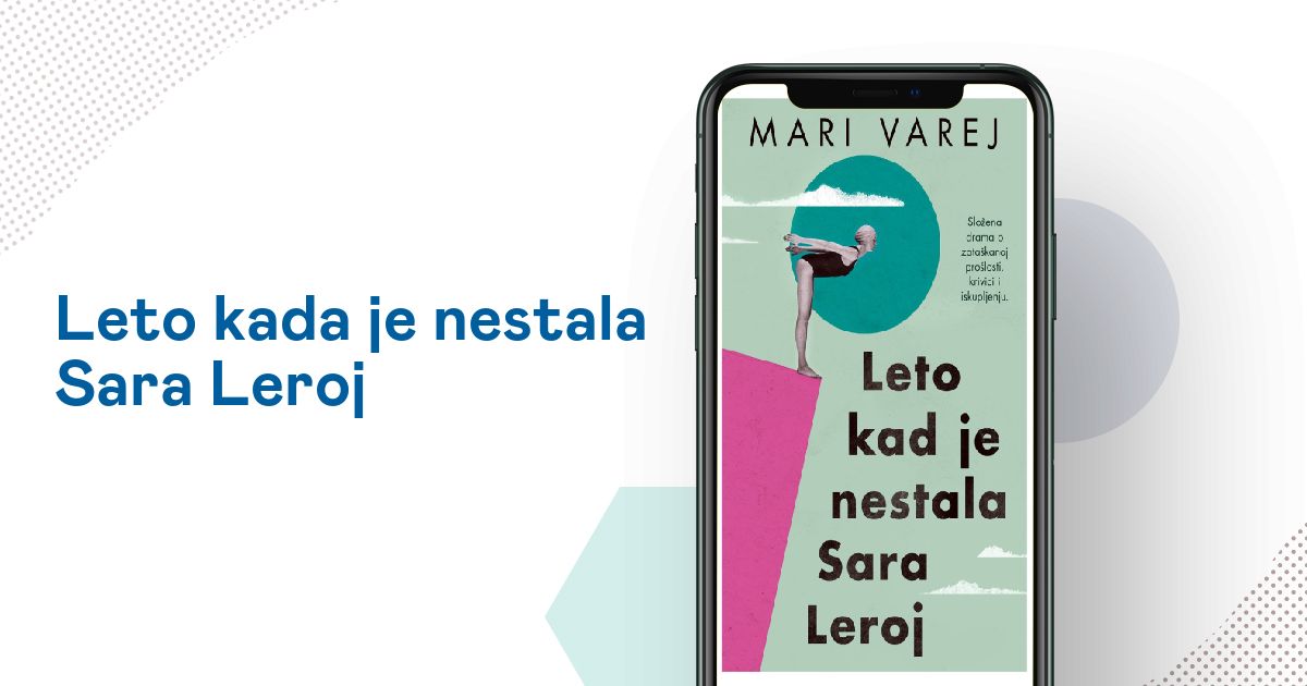 Leto kad je nestala Sara Leroj :: EDEN Books – Vaš čitalački raj