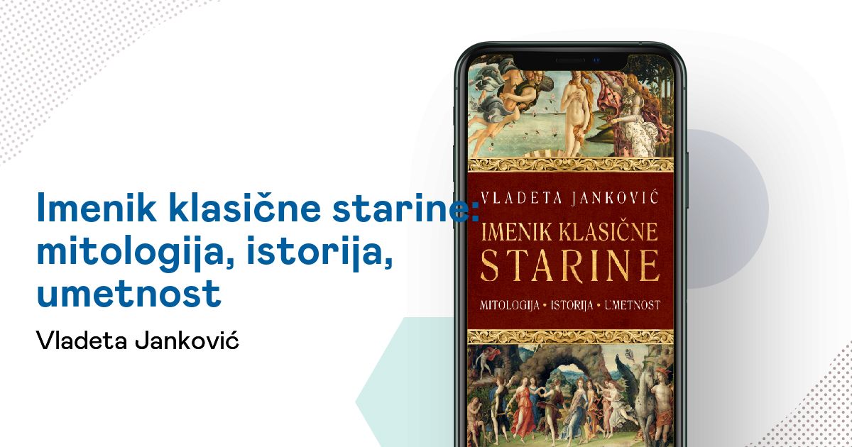 Imenik klasične starine: mitologija, istorija, umetnost :: EDEN Books – Vaš čitalački raj